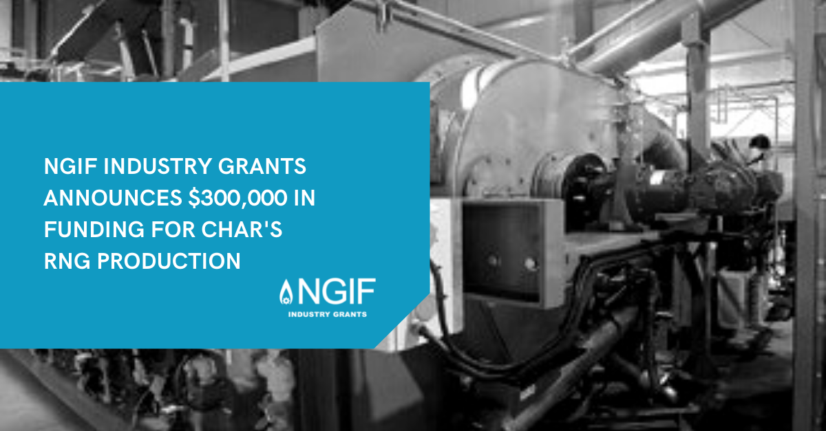 NGIF INDUSTRY GRANTS ANNOUNCES $300,000 IN FUNDING FOR RNG PRODUCTION ...
